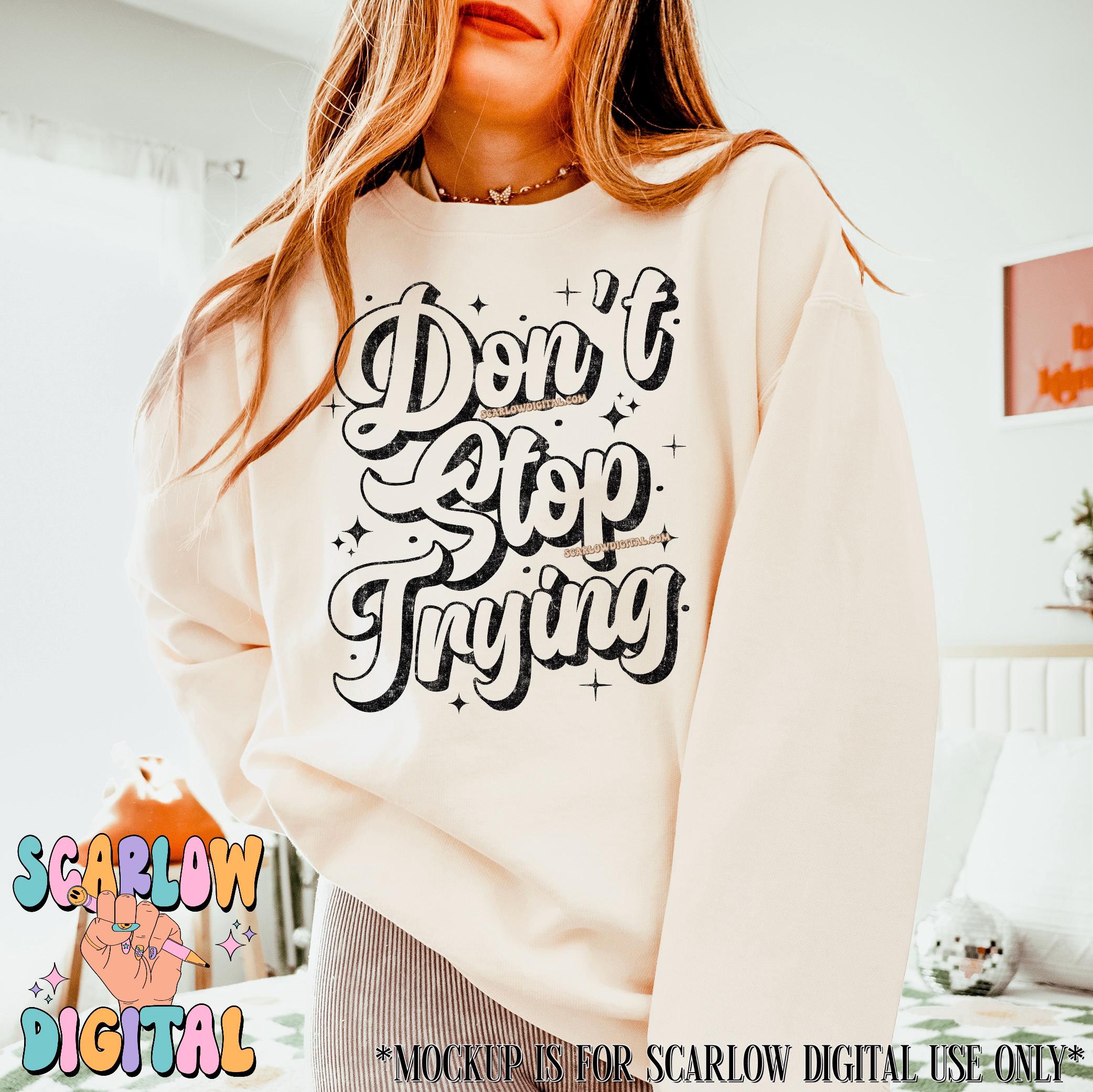 Don't Stop Trying PNG Digital Design, Simple Png, Popular Png, Trending ...