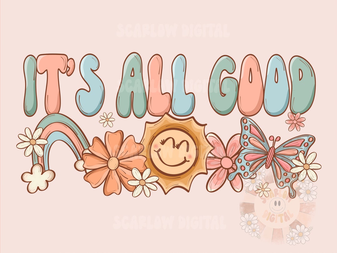 Its All Good Png-summer Sublimation Digital Design Download-sunshine ...