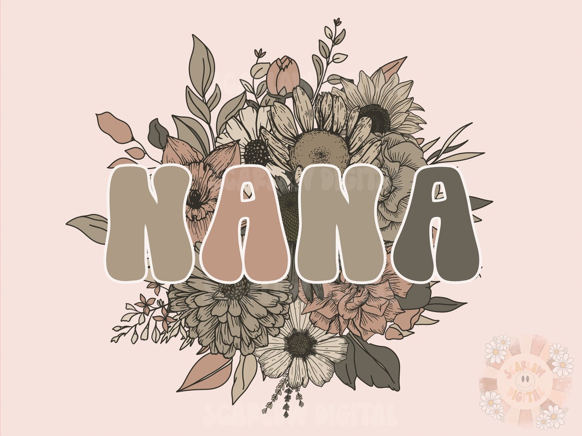 Floral Nana Png-sublimation Design Download-nana Sublimation - Etsy