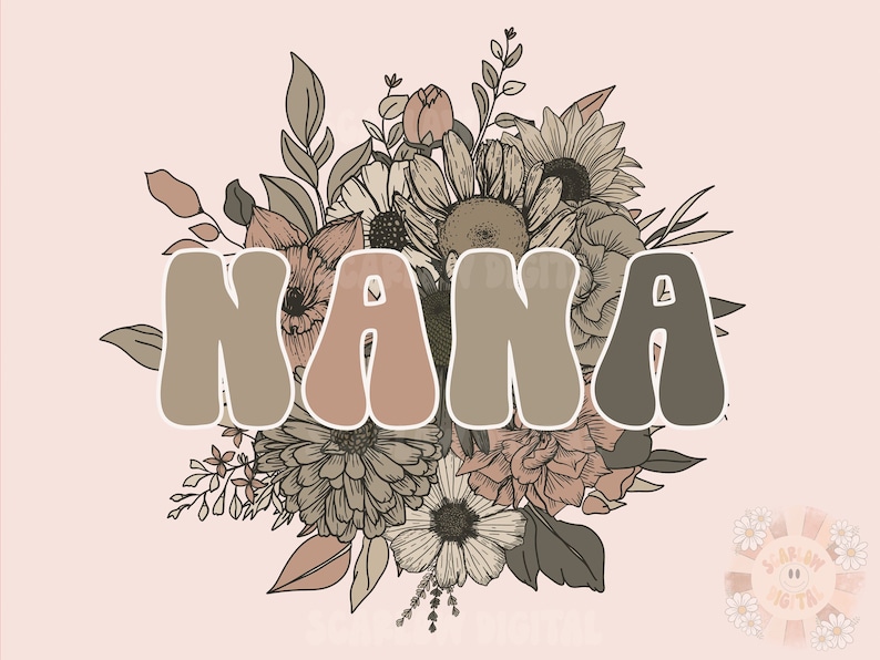 Floral Nana Png-sublimation Design Download-nana Sublimation - Etsy