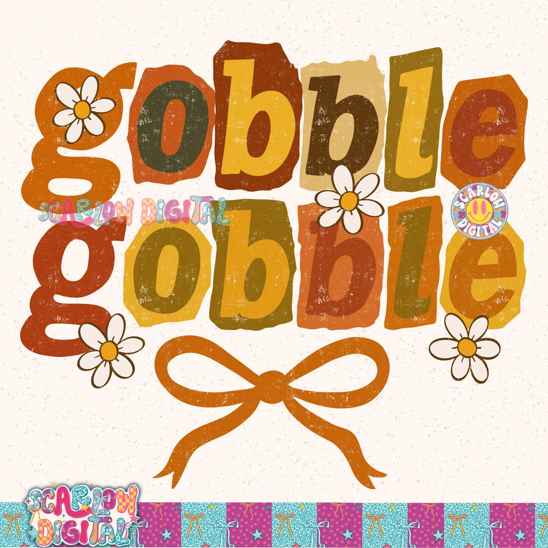 Gobble Gobble PNG Digital Design, Thanksgiving Png, Coquette Bow Png ...