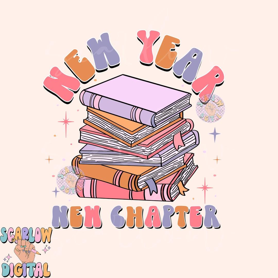 New Year New Chapter Png-new Years Sublimation Digital Design Download ...