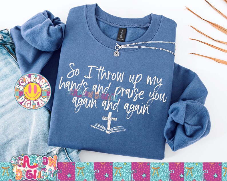 Throw up My Hands Praise You PNG, Christian Worship Shirt Design, Psalm ...