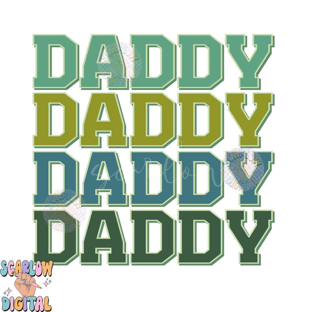 Daddy PNG Sublimation Digital Design Download-varsity Letters Png, Dad ...