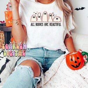 All Bodies Are Beautiful Png-halloween Sublimation Digital Design ...