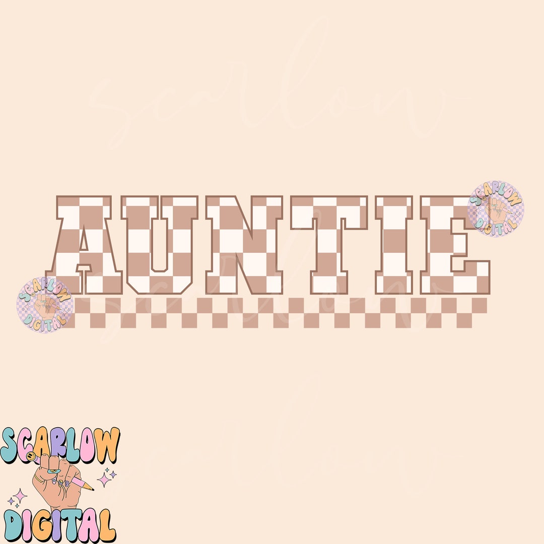 Auntie Png-checkered Sublimation Digital Design Download-simple Aunt ...