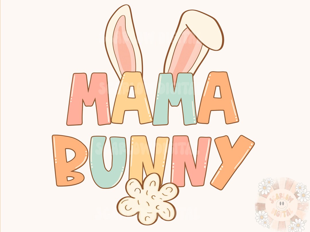 Mama Bunny Png-easter Sublimation Digital Design Download-easter Mom ...