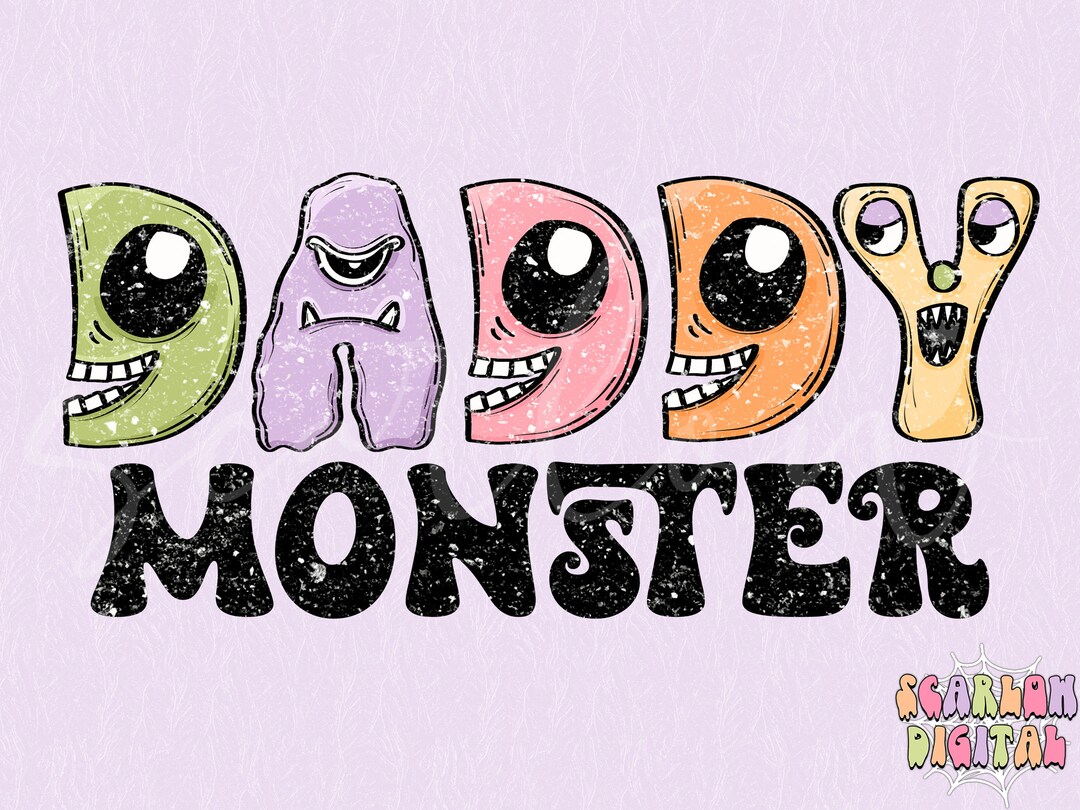 Daddy Monster Png-halloween Sublimation Digital Design Download-spooky ...