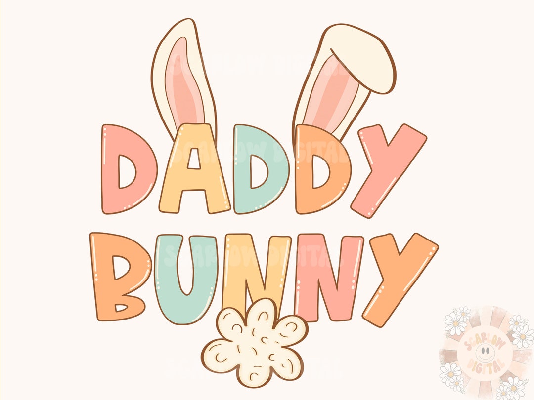 Daddy Bunny Png-easter Sublimation Digital Design Download-easter Dad ...