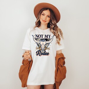Not My First Rodeo Png-western Sublimation Digital Design Download-bull ...