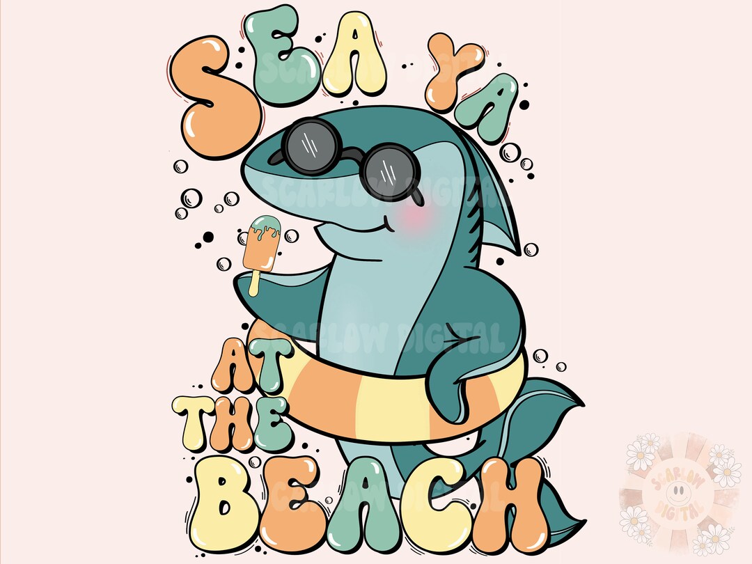 Sea Ya at the Beach Png-summertime Sublimation Digital Design Download ...