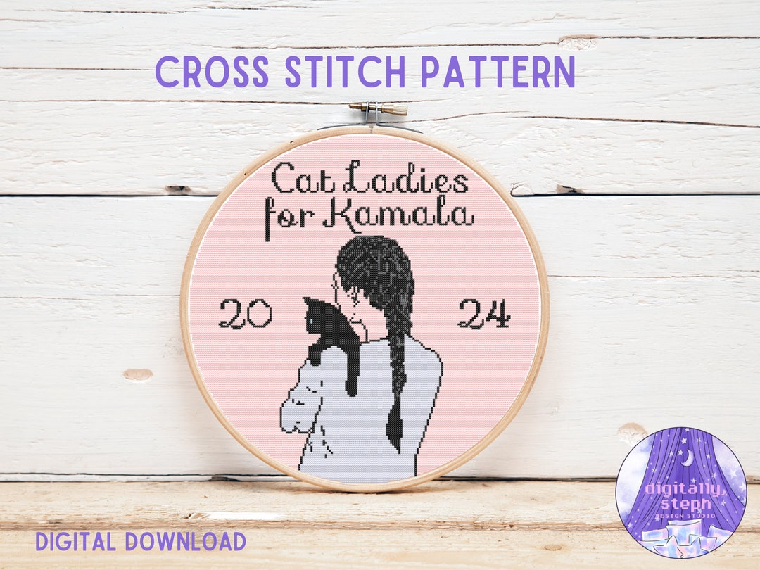 Kamala Harris Cross Stitch Pattern, Cat Ladies for Kamala, Digital ...