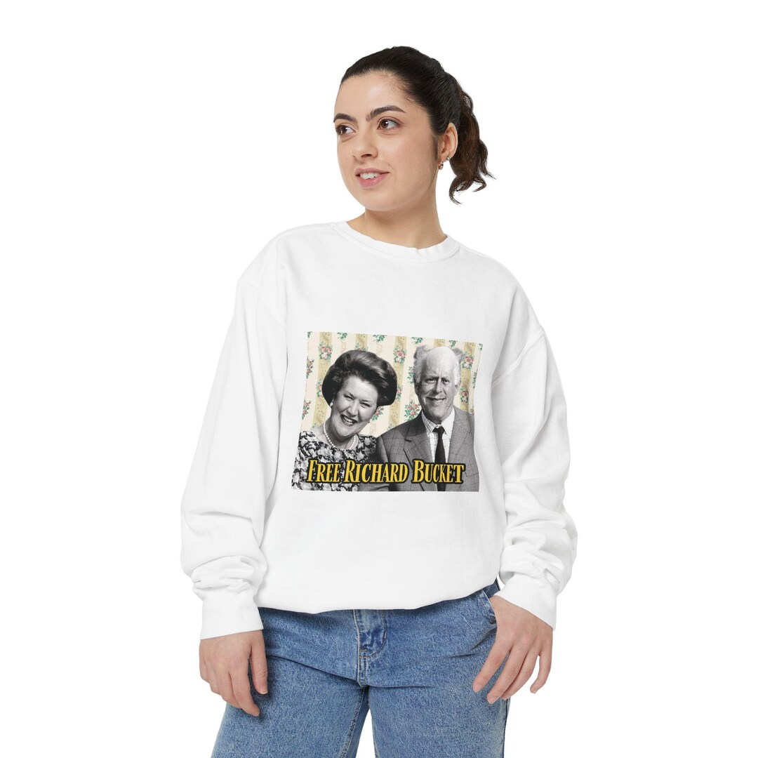 Funny 'keeping up Appearances' Fan Sweatshirt, Free Richard Bucket ...