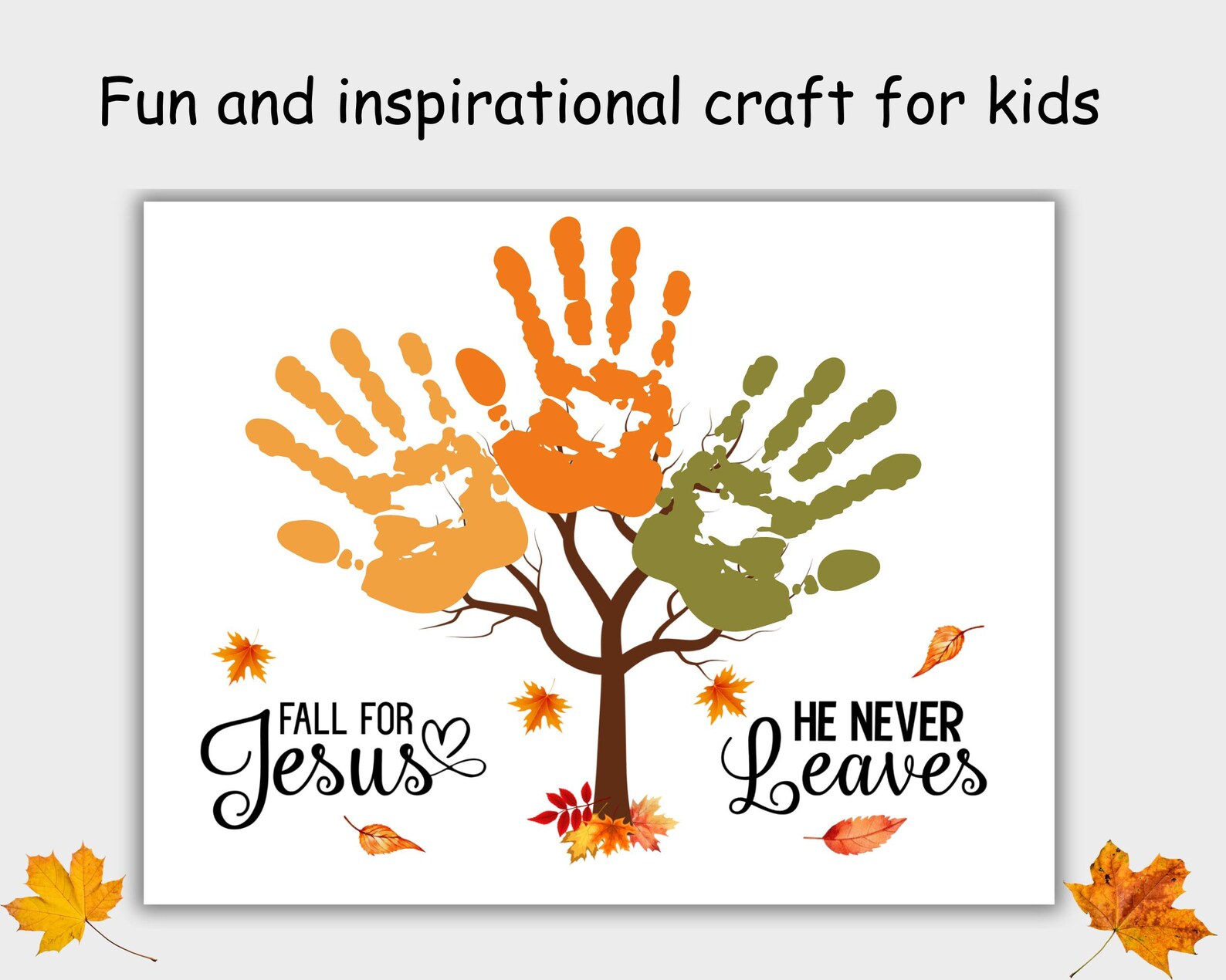 Fall for Jesus He Never Leaves Handprint Art, Sunday School Activity ...