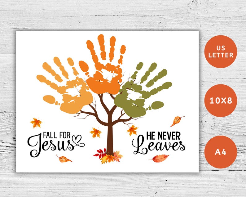 Fall for Jesus He Never Leaves Handprint Art, Sunday School Activity ...