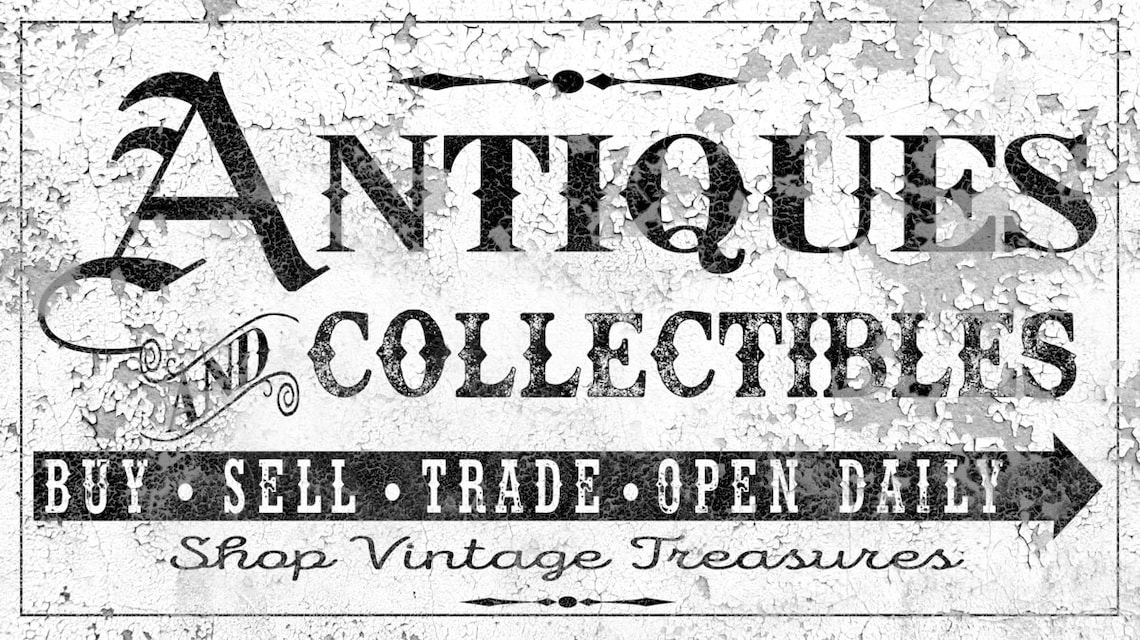Antiques Sign Antique and Collectibles Signs Vintage Goods - Etsy