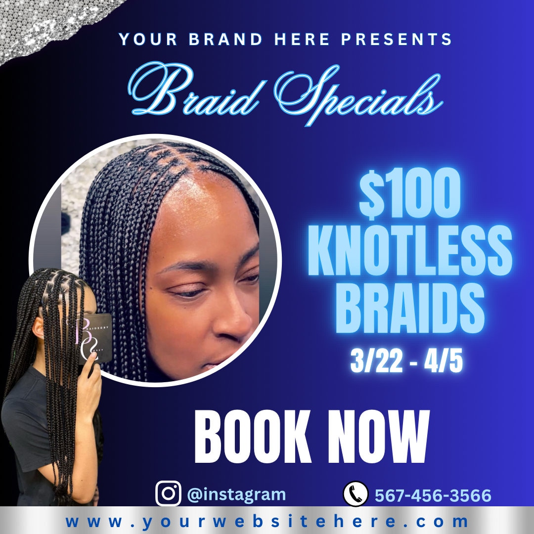 Braid Specials,knotless Braid Flyer, Editable Flyer, Instagram Flyer ...