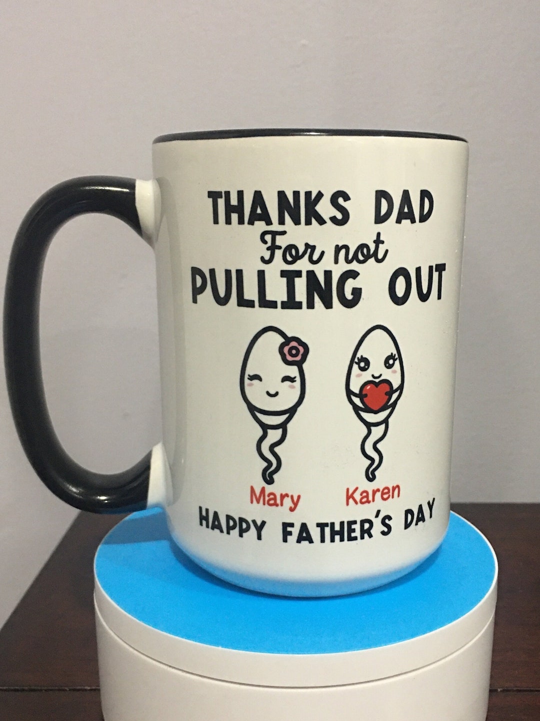 Thanks Dad for Not Pulling Out Personalized Mug - Etsy