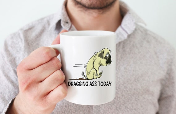 Kitchen & Dining Dragging Ass Today Mug Home & Living etna.com.pe