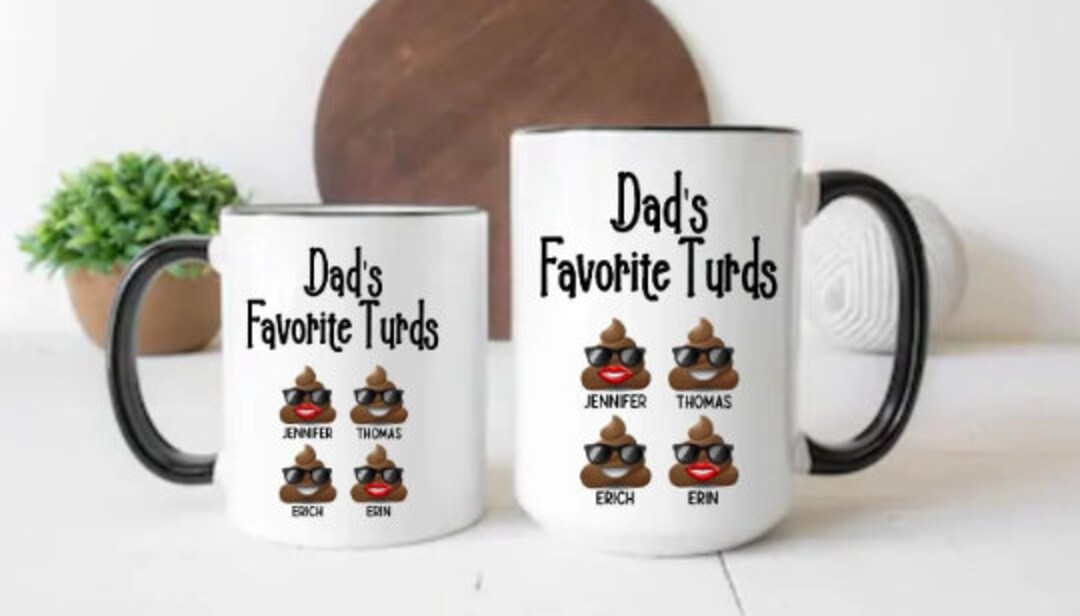 Personalized Dads or Moms Favorite Turds Mug - Etsy