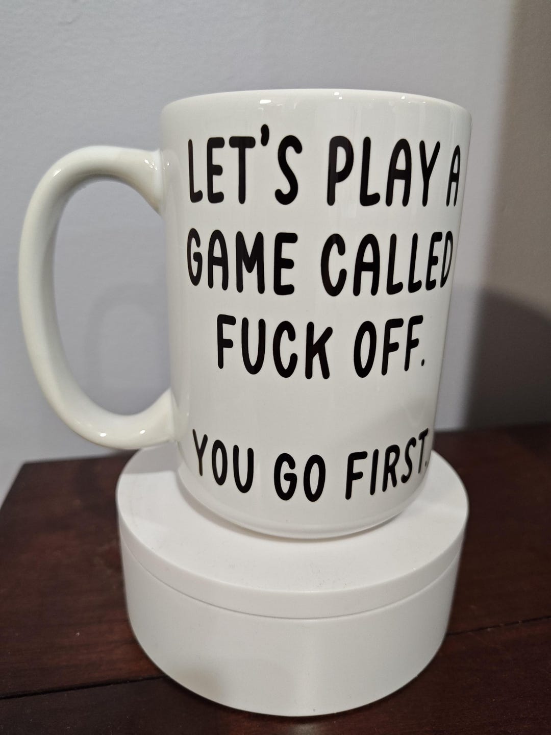 Let's Play A Game Called F off Funny Office Mug - Work Humor Coffee Cup ...