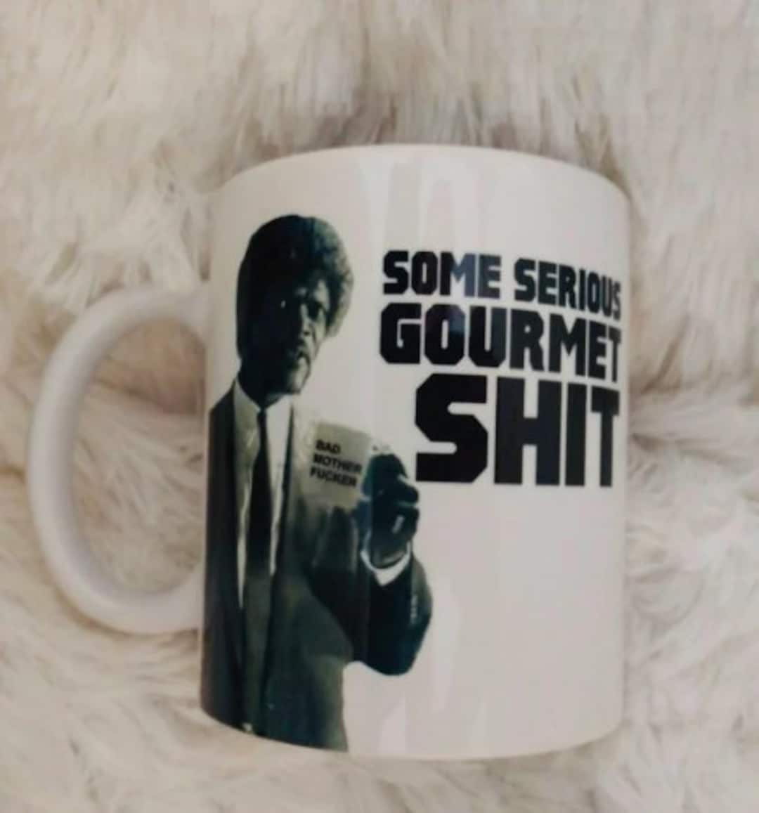 Some Serious Gourmet Shit Ceramic Mug Movie Fan Gift Pulp Fiction Jules ...