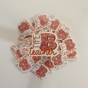 Teacher Stickers, Type B Teacher Sticker, Type A Teacher Sticker ...