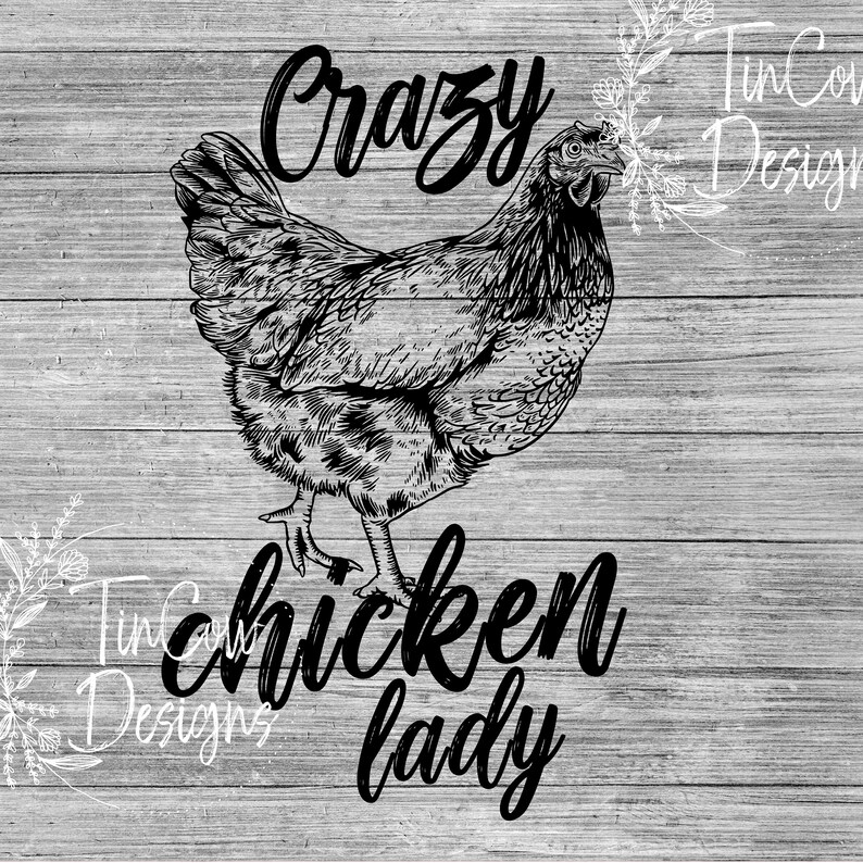 Crazy Chicken Lady Farm Funny Hen PNG Digital Download - Etsy