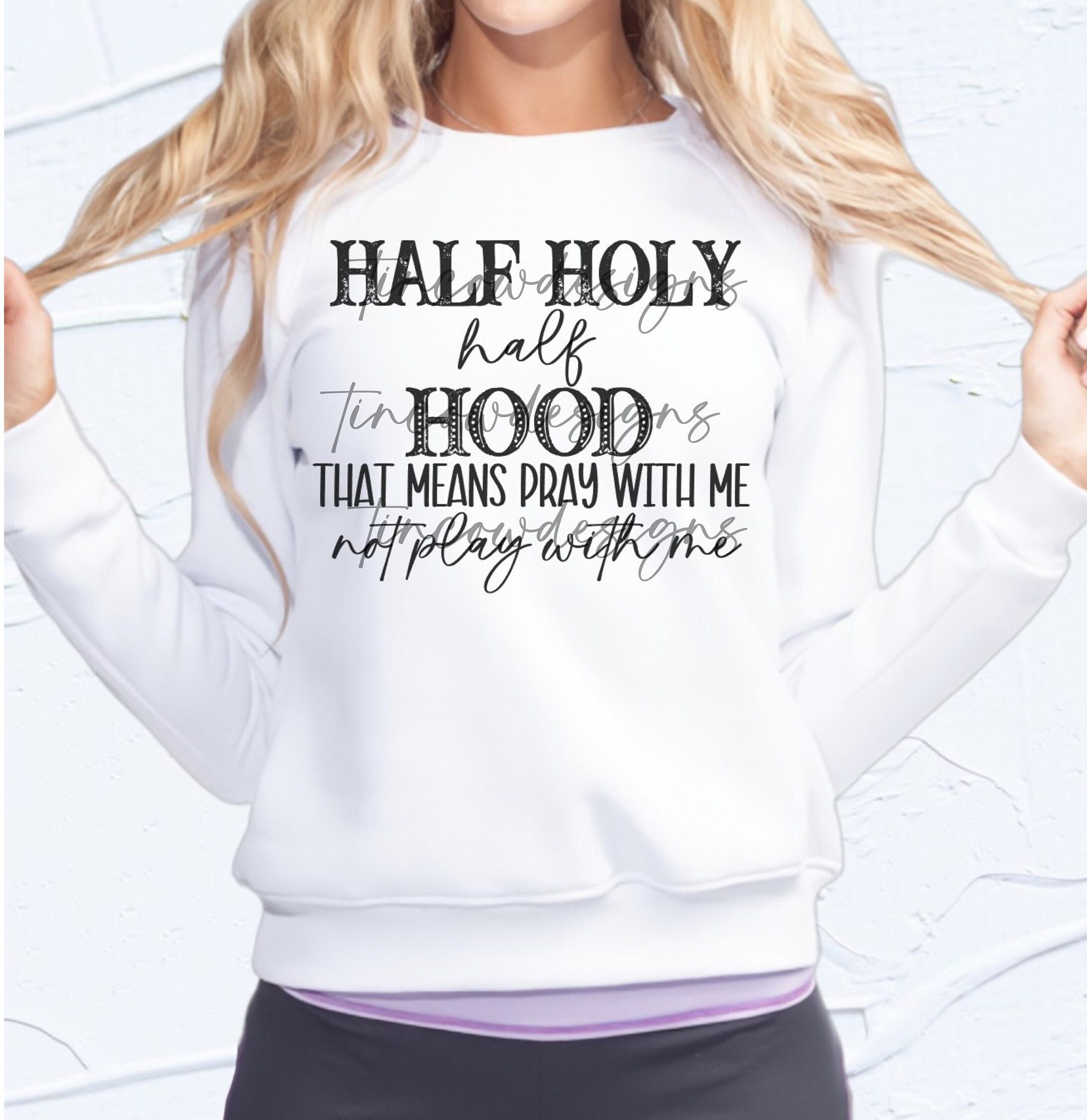 Half Holy Half Hood PNG Digital Download - Etsy