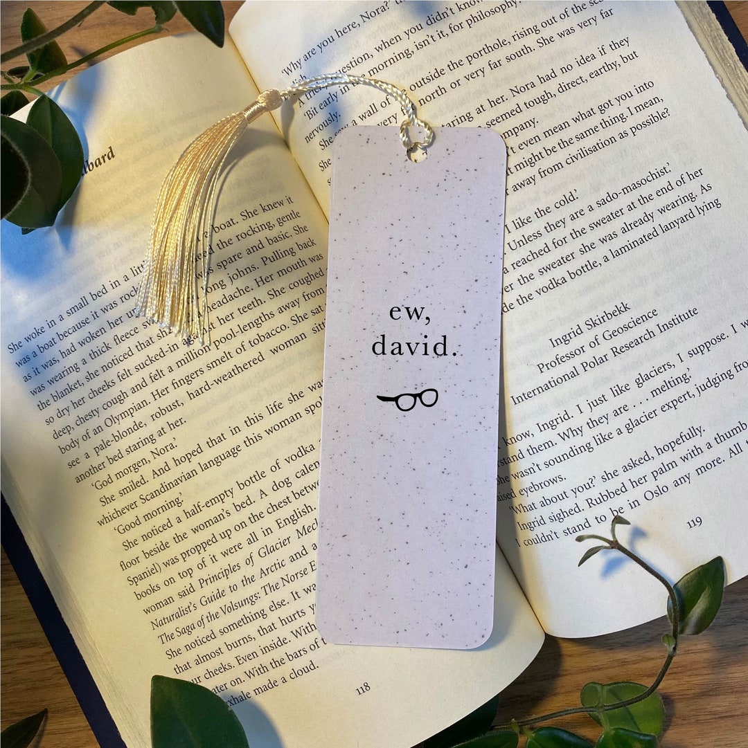 Ew David Bookmark | Ew David Schitts Creek | Cute Bookmark | Gift for ...