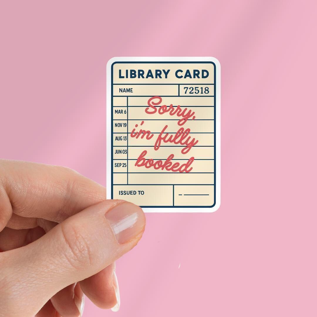 Library Card Sorry I'm Fully Booked Kindle Sticker: Book Sticker Gift ...