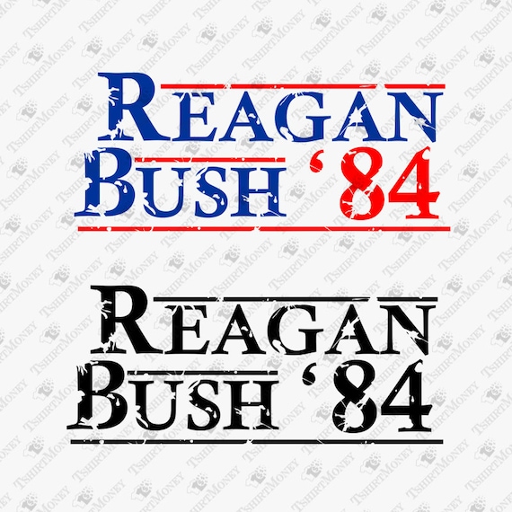 Reagan Bush 84 Retro Political Svg Republican Campaign - Etsy