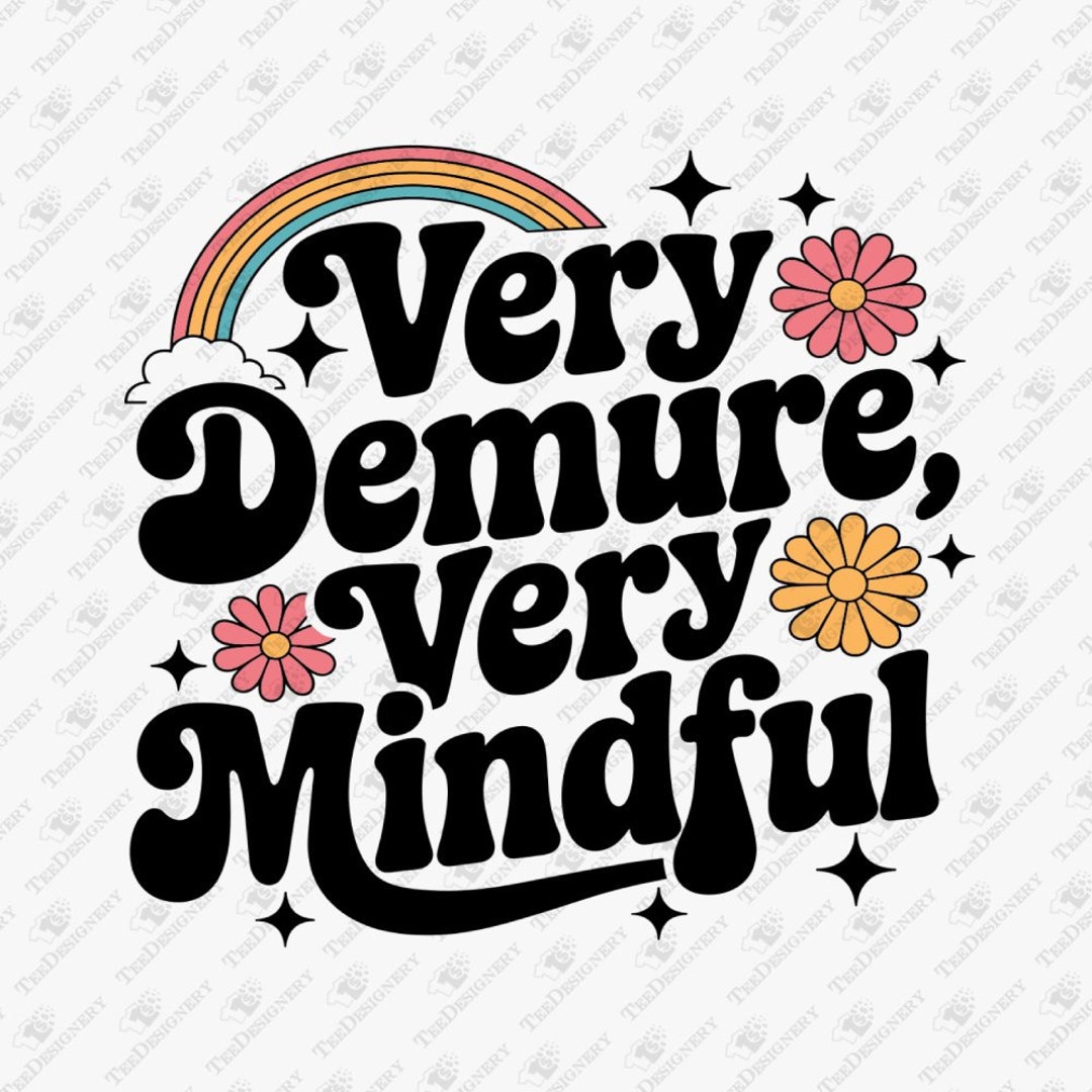 Very Demure Very Mindful Positive Mindset SVG Cut File, Sublimation ...