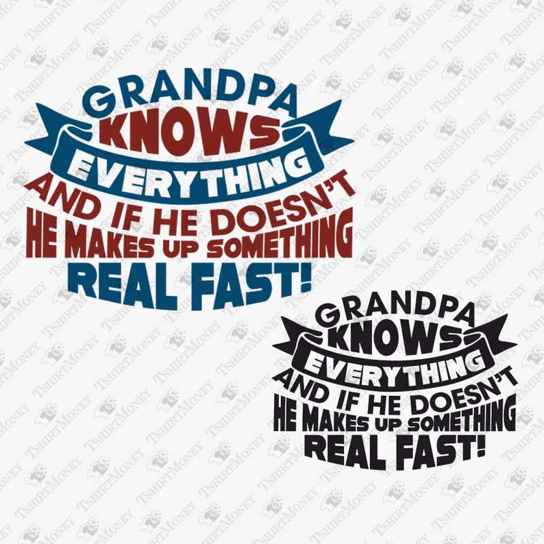 Grandpa Knows Everything Grandfather Svg Fathers Day Etsy