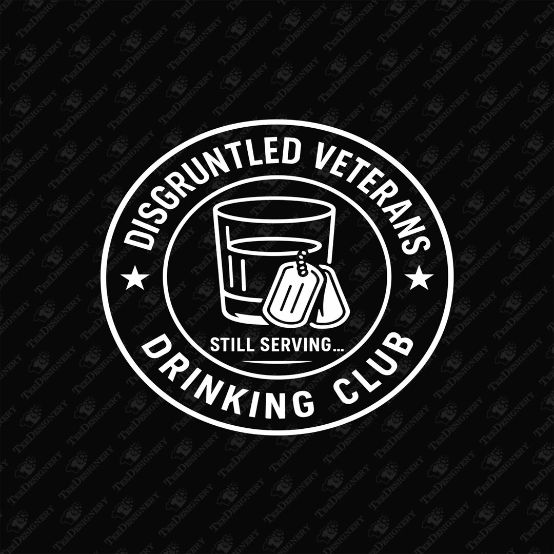 Disgruntled Veterans Drinking Club SVG: Sarcastic Army Humor Design - Etsy
