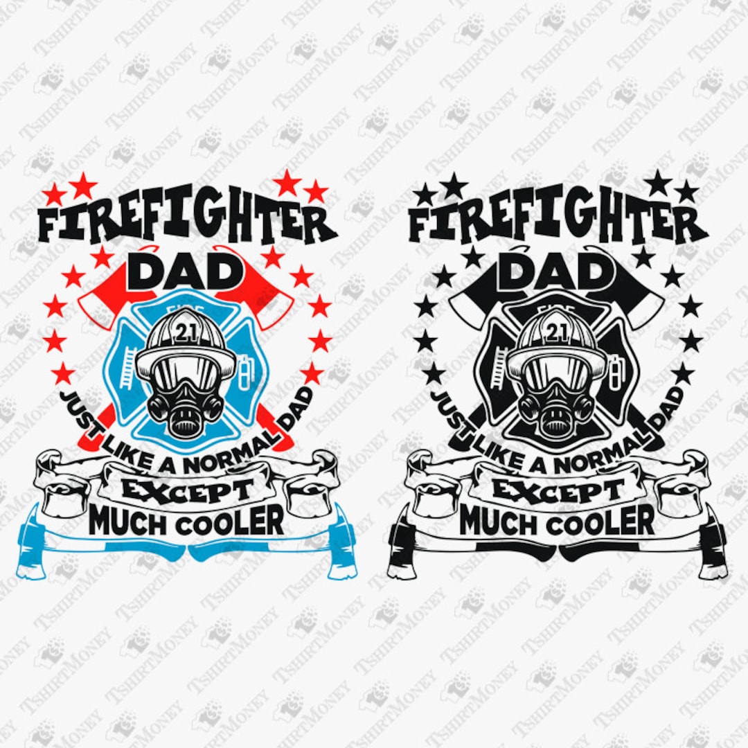 Firefighter Dad Svg, Firefighter Shirt Graphics, Fireman Svg, Thin Red ...
