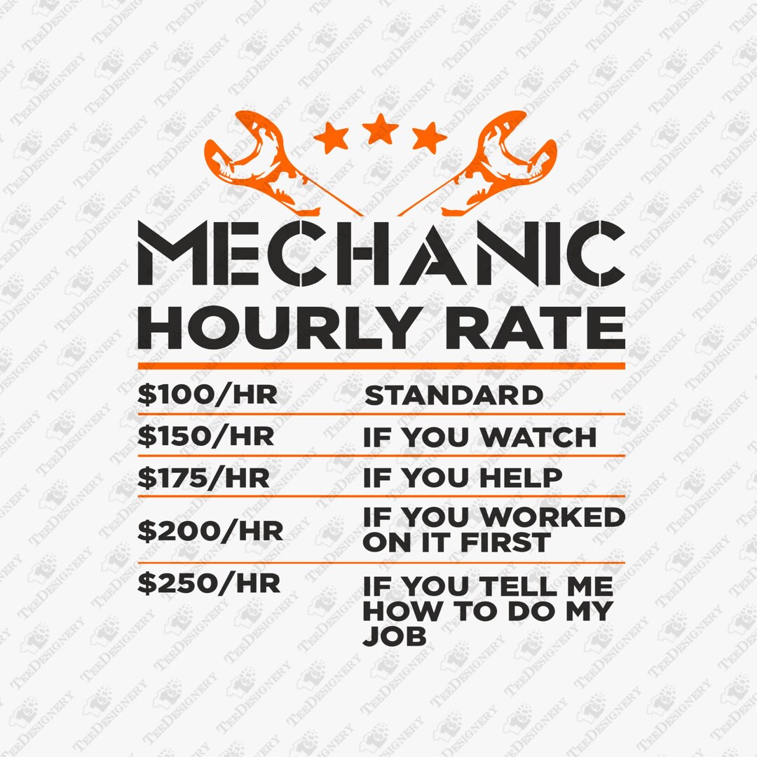 Mechanic Hourly Rate Auto Shop Humor, SVG Cut File, Sublimation Design ...
