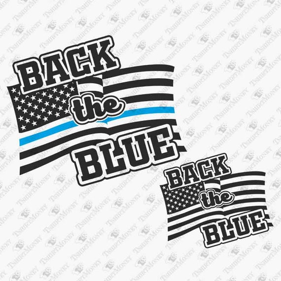 Back the Blue SVG File Support Police Thin Blue Line Blue | Etsy