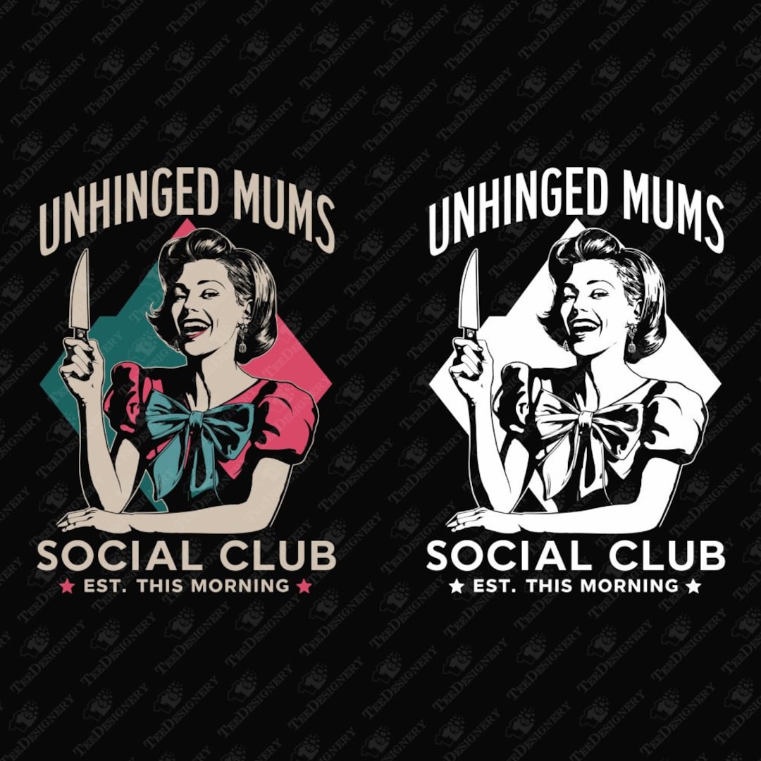 Unhinged Mums Social Club PNG Sublimation Design (digital) - Etsy