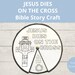 Jesus Dies on Cross, Holy Week Craft, Sunday School Activity, Bible ...
