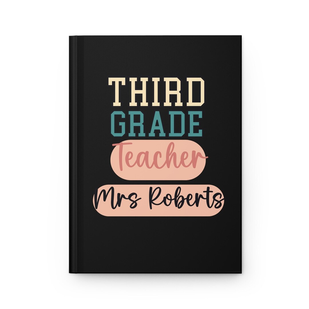Third Grade Teacher Journal, Custom Journal Gift for Teacher, Third ...