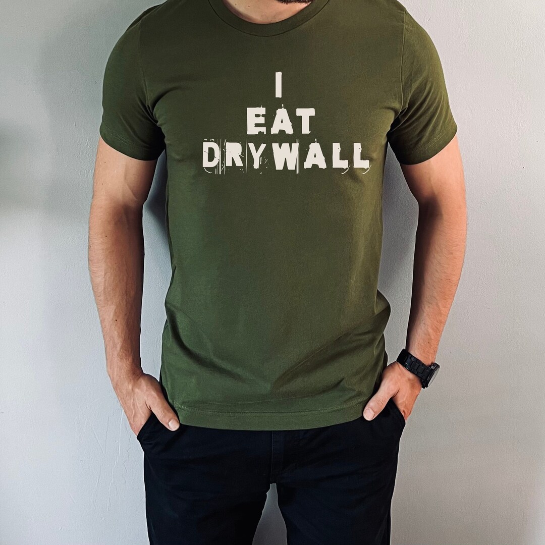 Drywall Shirt, Drywall Finisher, Drywall T-shirt, Drywall Installation ...
