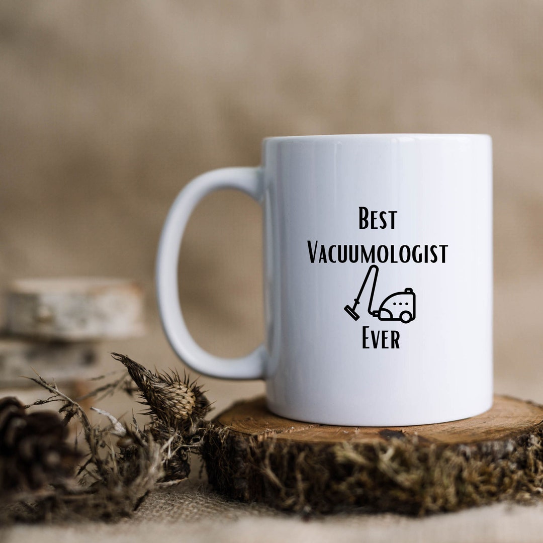 Vacuum Cleaner Mug, House Cleaning Coffee Mug, Housekeeper Mug, House ...