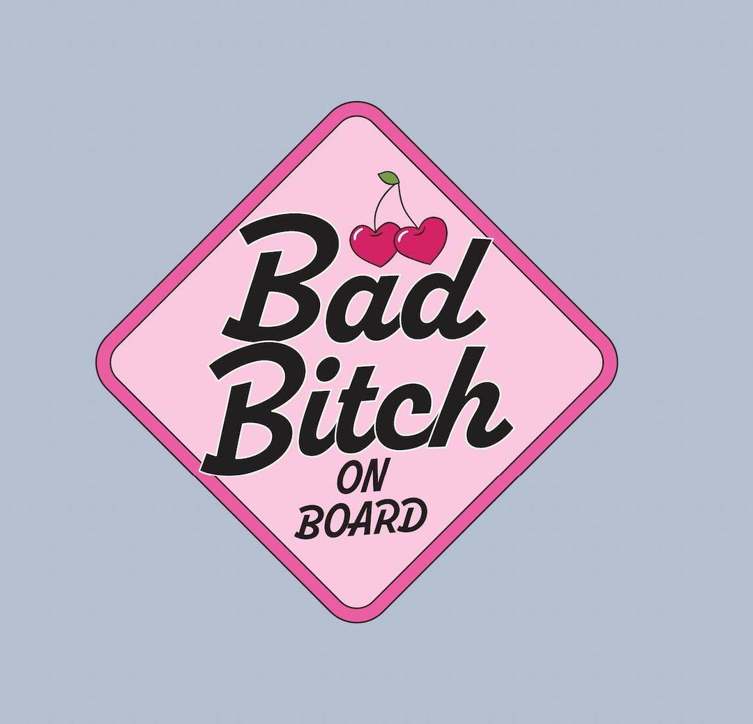 Sticker Bad Btch on Board Sticker for Car - Etsy