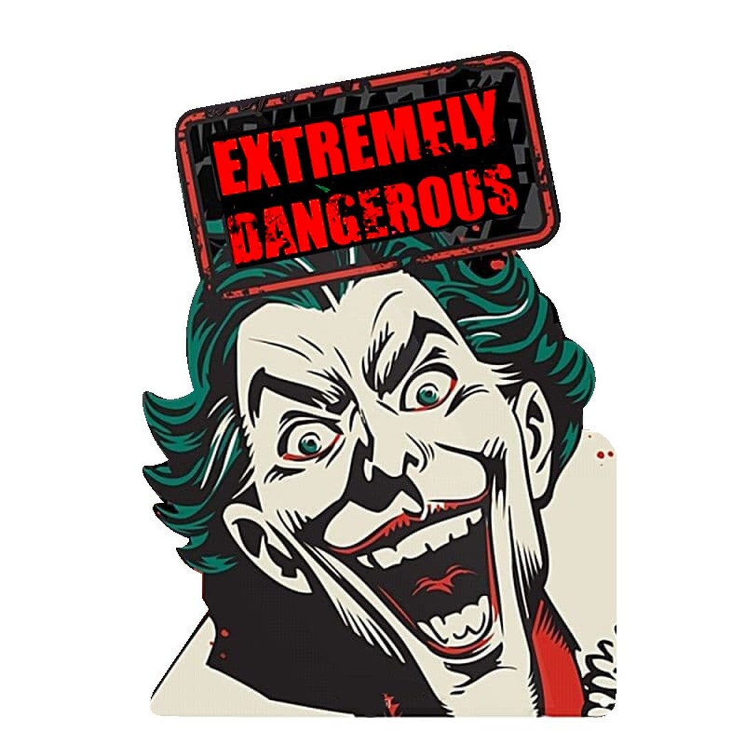 Sticker Joaquin Phoenix Joker, Extremely Dangerous :D Car, Truck ...