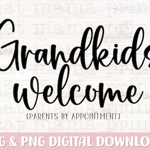 Grandkids Welcome Sign SVG & PNG, Grandparents Welcome Sign Svg, Round ...