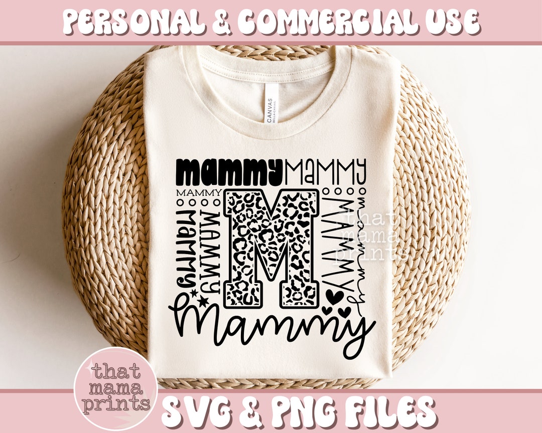 Mammy Typography SVG & PNG, Mammy Svg, Mothers Day Svg, Mammy Shirt Svg ...