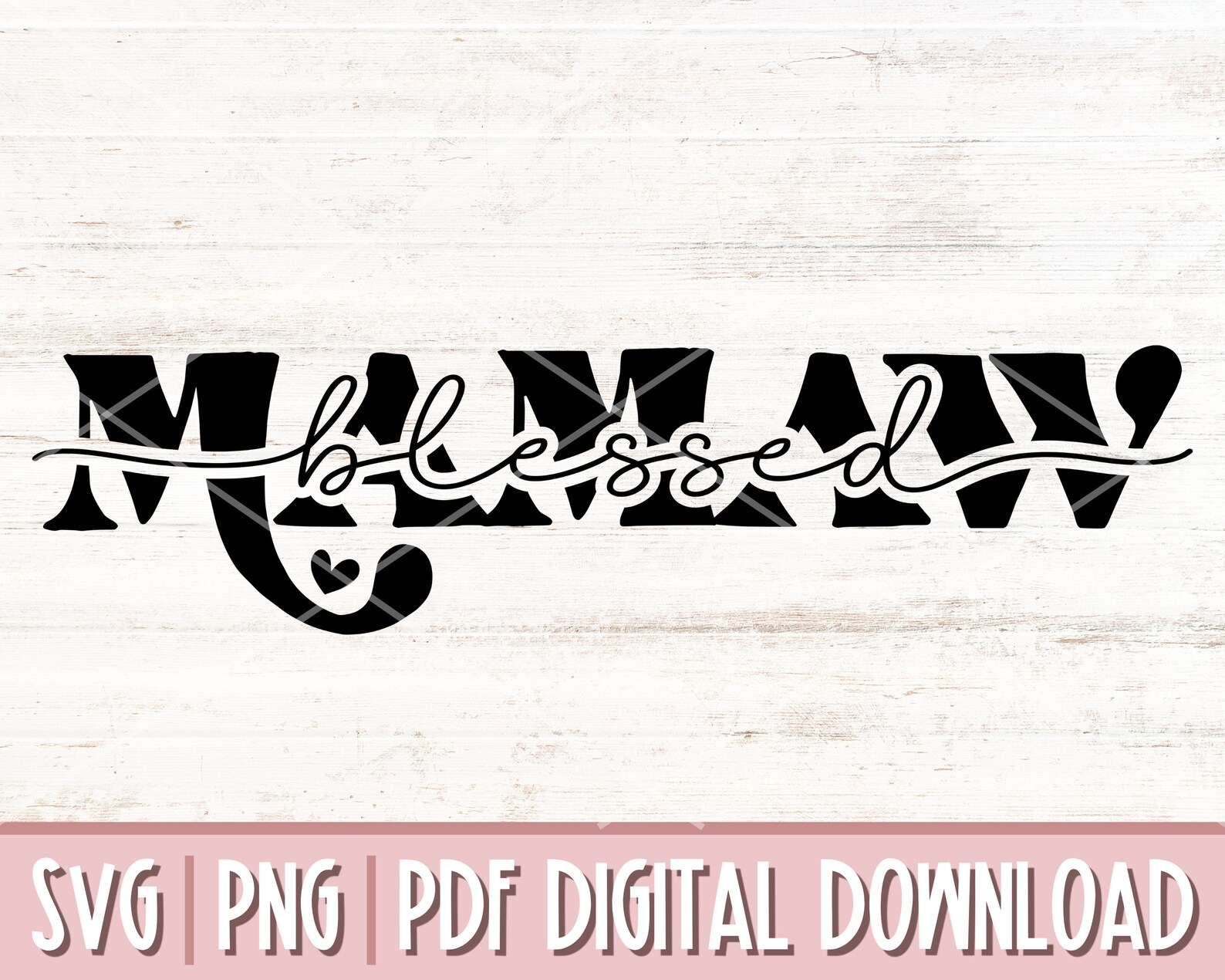 Mamaw SVG PNG PDF Bundle, Mothers Day Svg, We Love You Svg, Blessed ...
