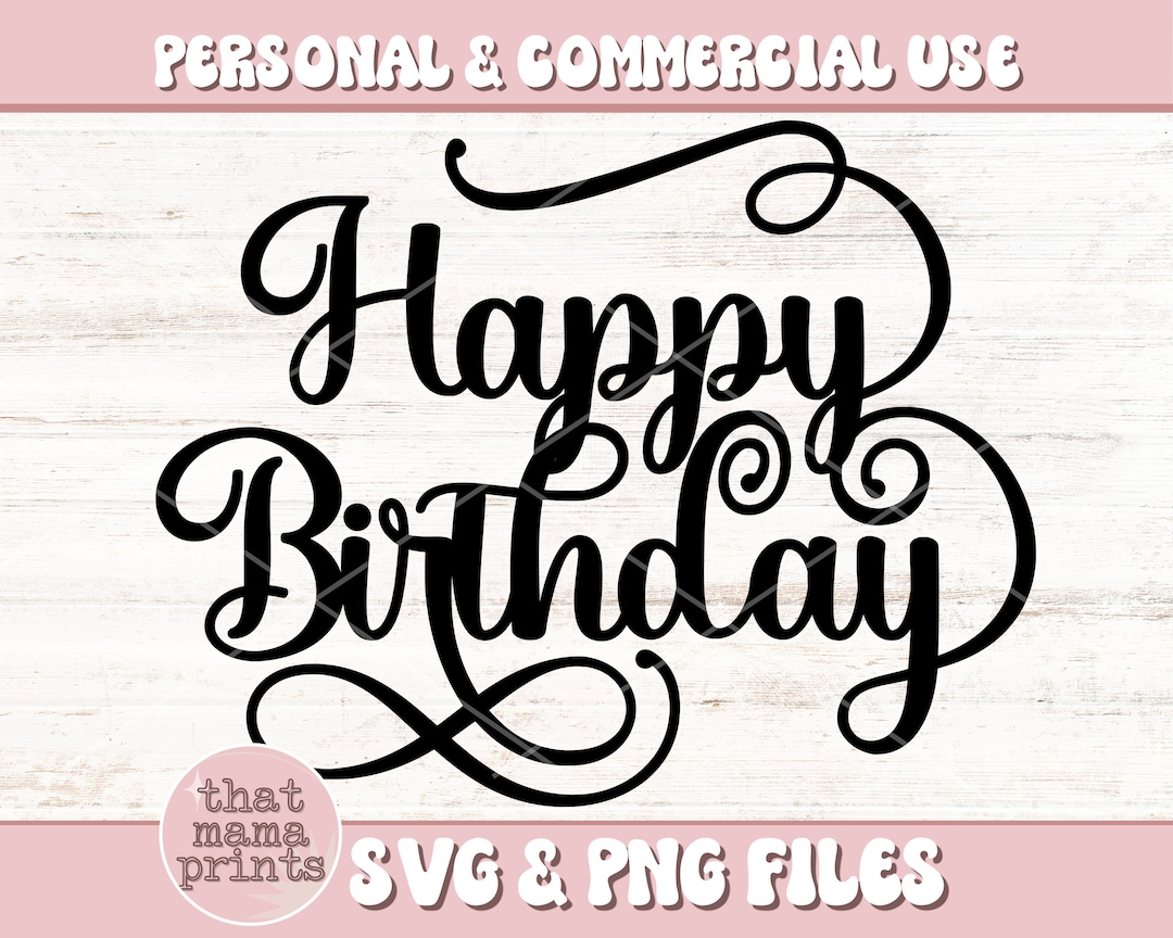 Happy Birthday SVG & PNG, Happy Birthday Script Svg, Happy Birthday ...