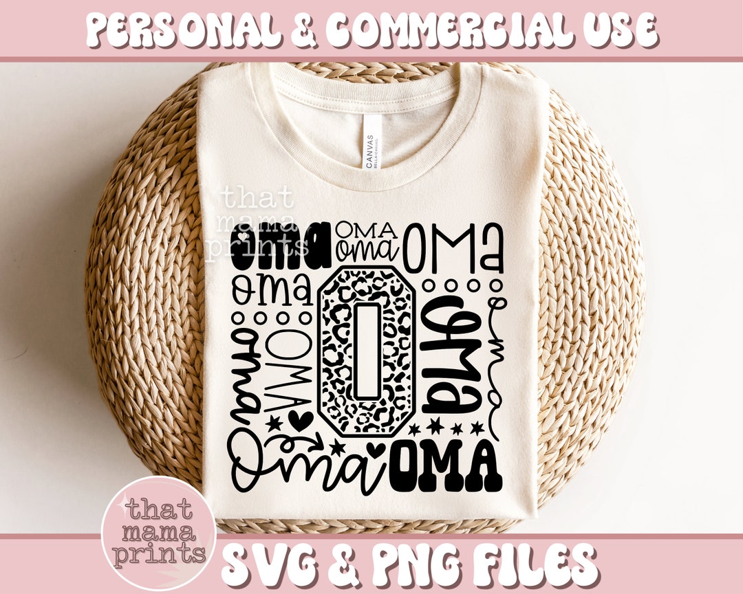 Oma Typography SVG & PNG, Oma Svg, Mothers Day Svg, Oma Shirt Svg ...
